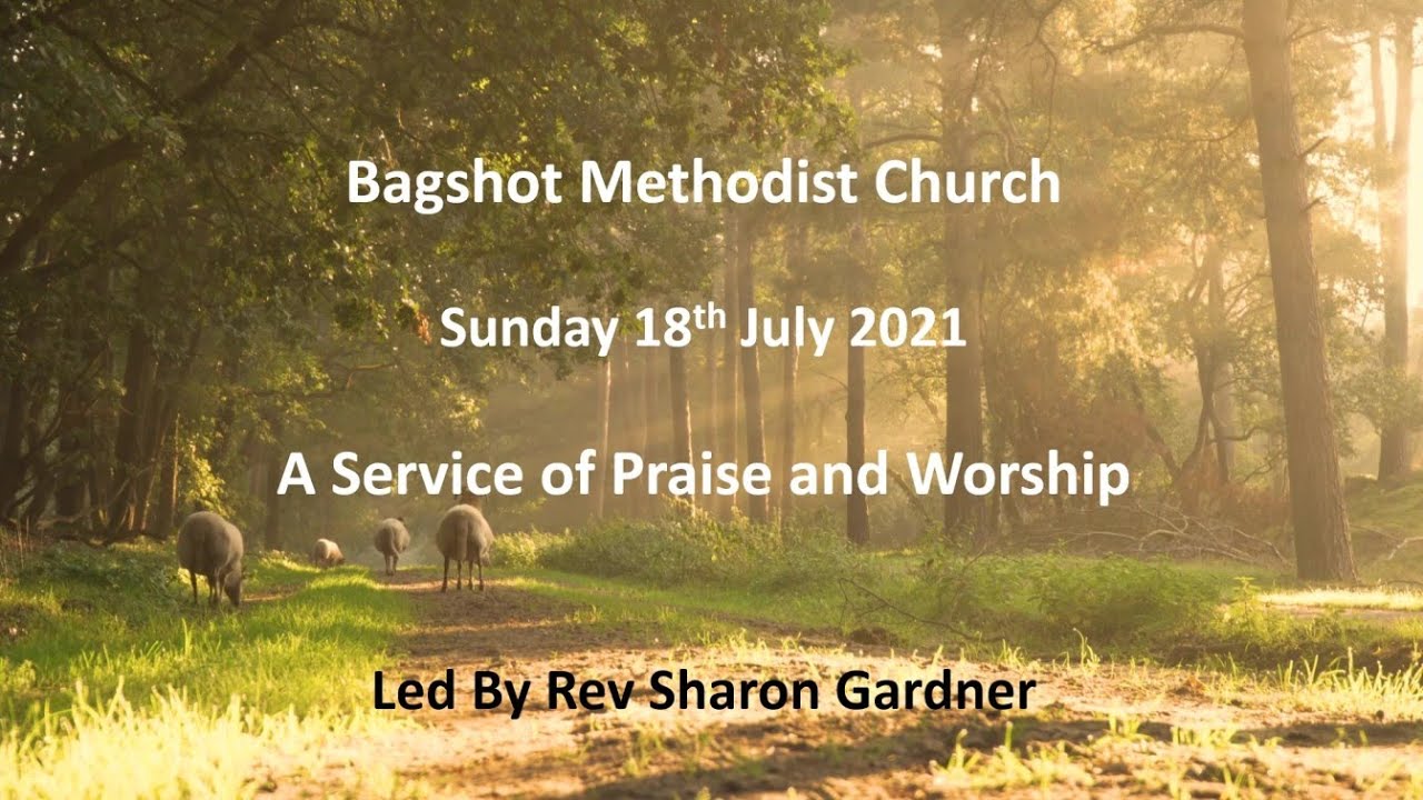 Bagshot Methodist Church 18th June 2021 - YouTube
