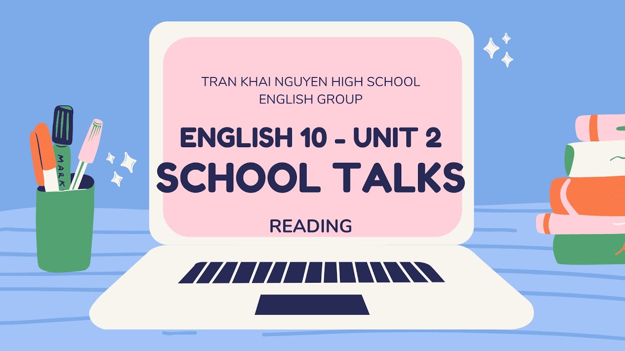 English 10 Unit 2: School Talks - READING - YouTube