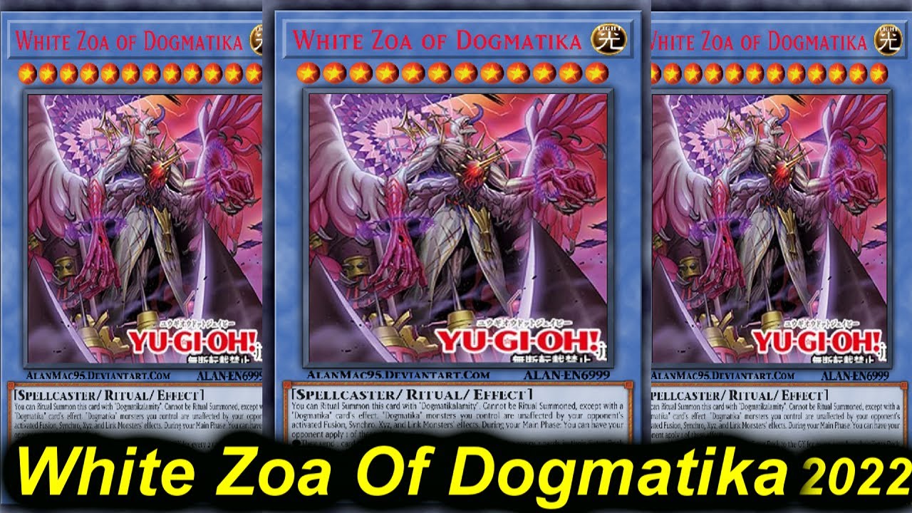 【YGOPRO】White Zoa Of Dogmatika Deck 2022 - YouTube