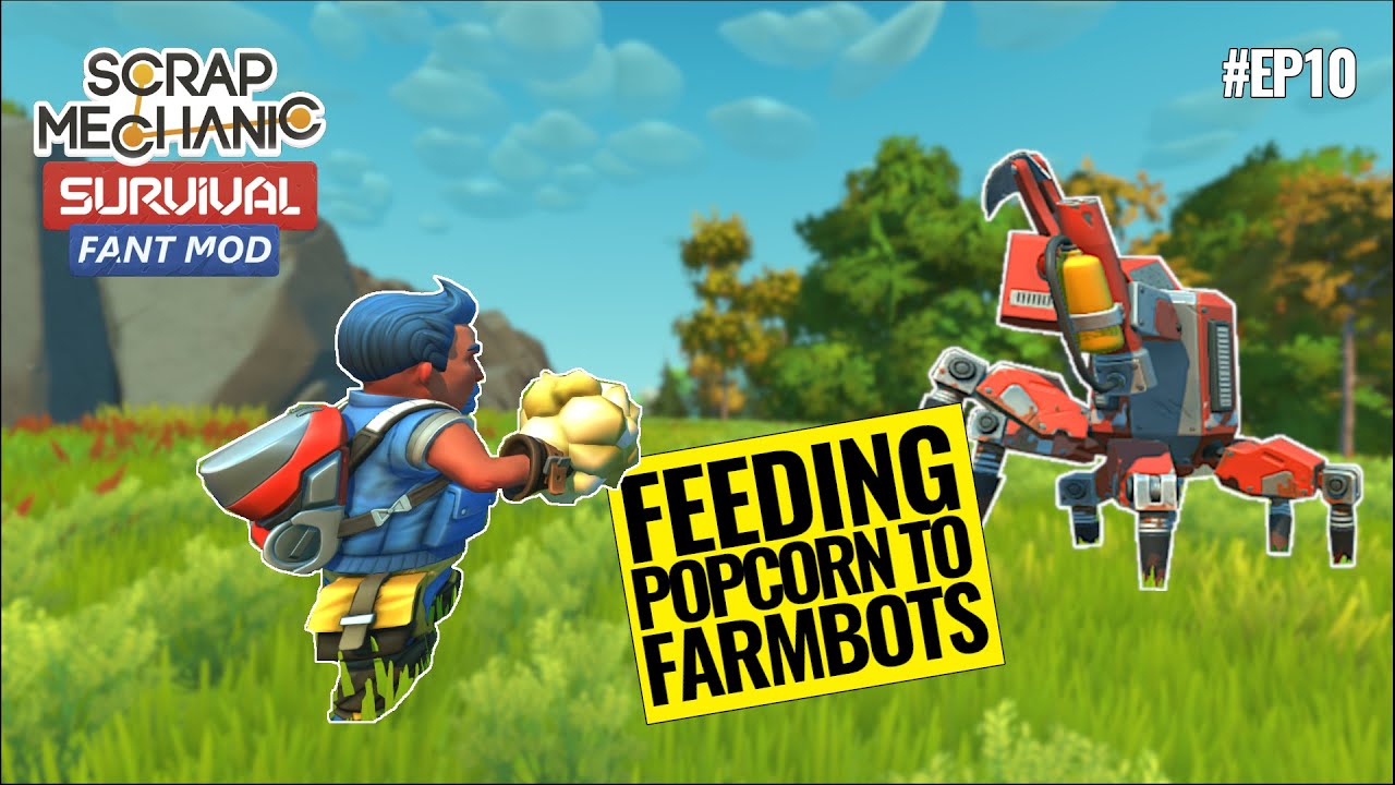 Feeding PopCorn to Bots and Farm Defenses | Scrap Mechanic Survival Co ...