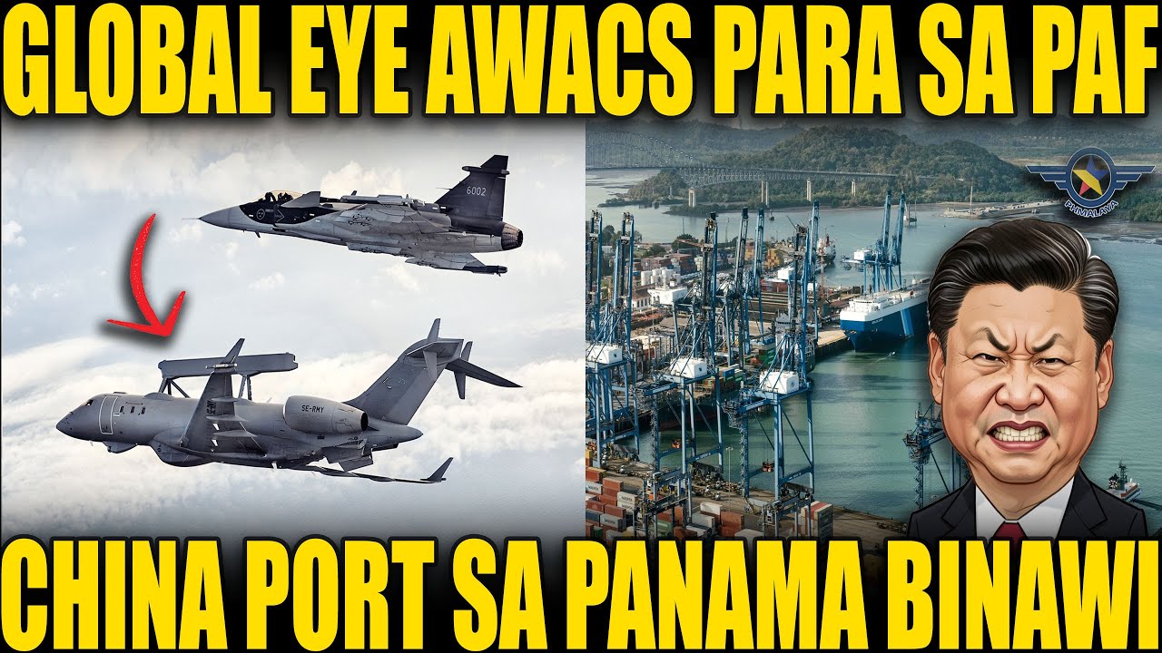 PAF NAG-INQUIRE SA GLOBAL EYE AWACS | CHINA GALIT NA GALIT SA PANAMA ...