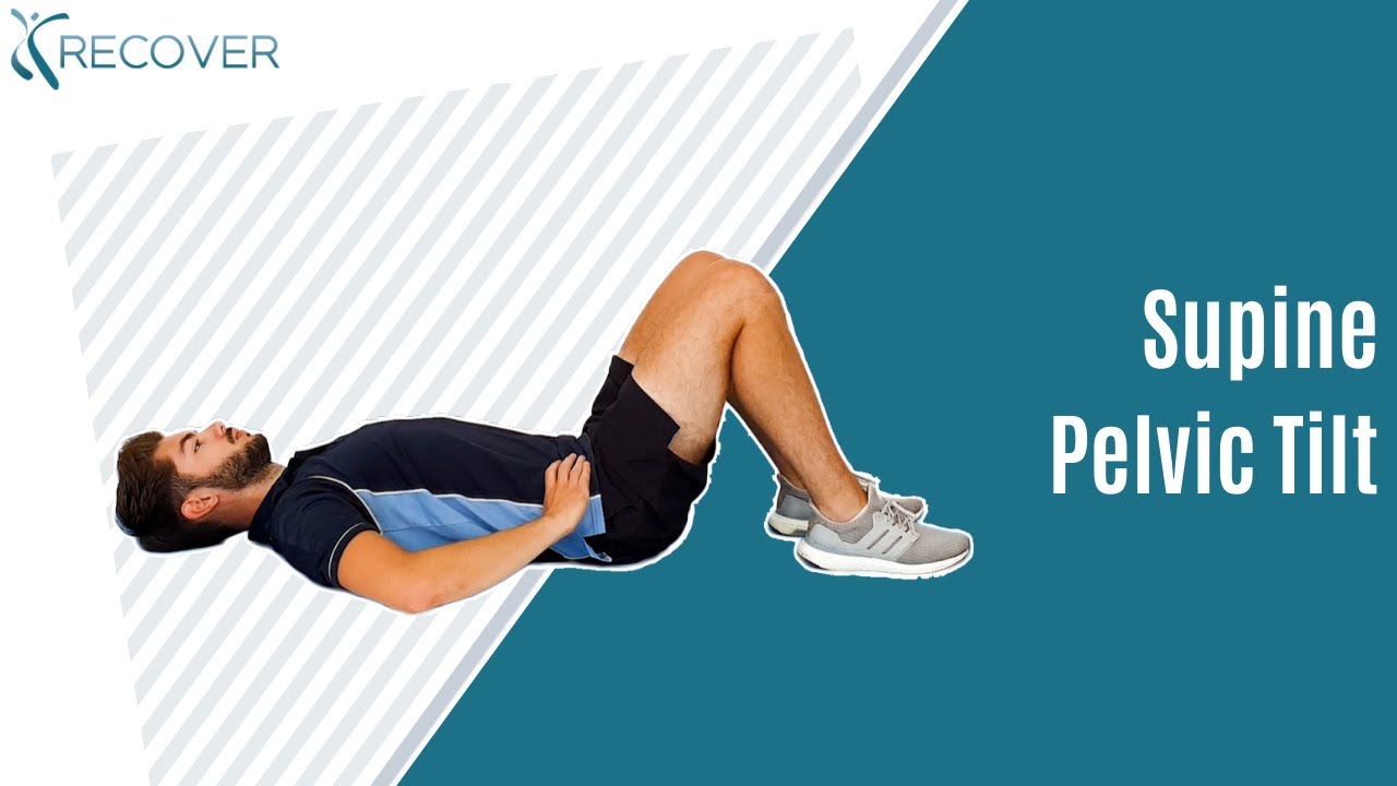 Exercise Guide - Supine Pelvic Tilt - YouTube