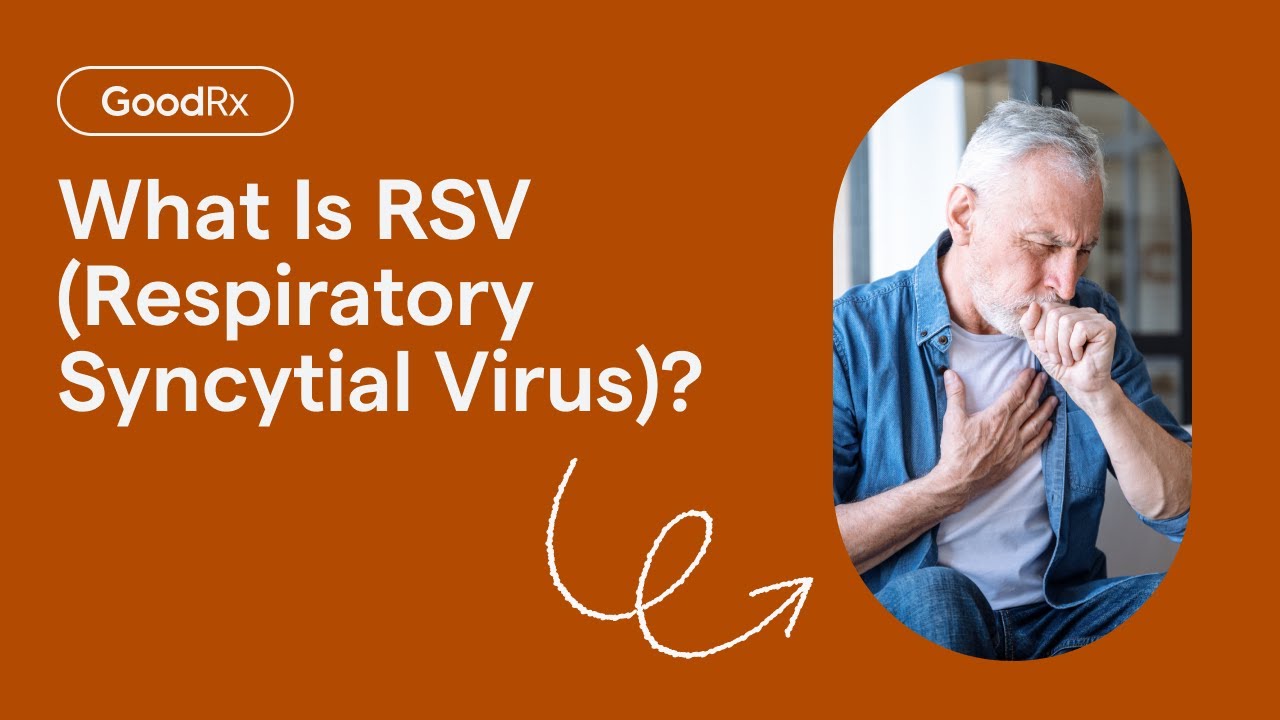 What is RSV? Symptoms, Causes, and Treatments | GoodRx - YouTube