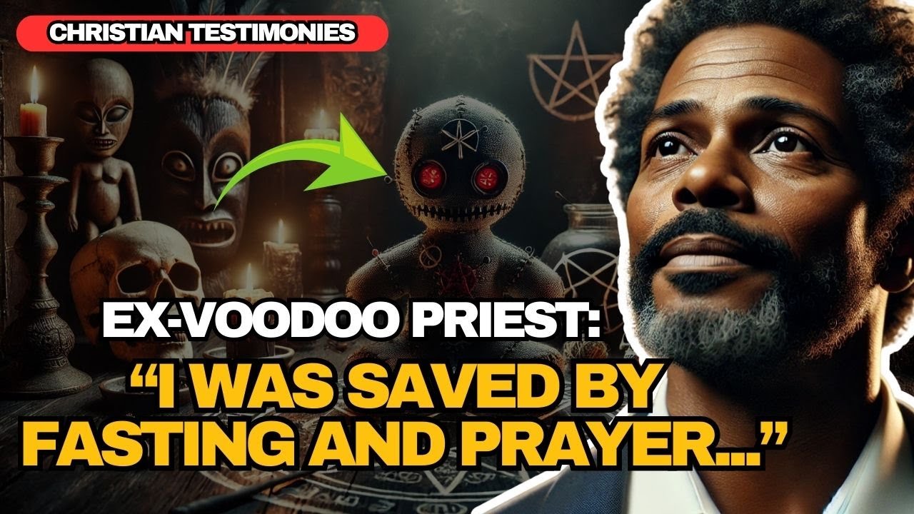 ️ EX-Voodoo Sorcerer and Priest Reveals How 3 Days of FASTING AND ...
