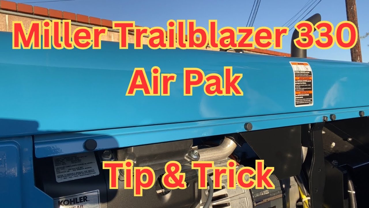 Miller Trailblazer 330 Air Pak Tip & Trick - YouTube