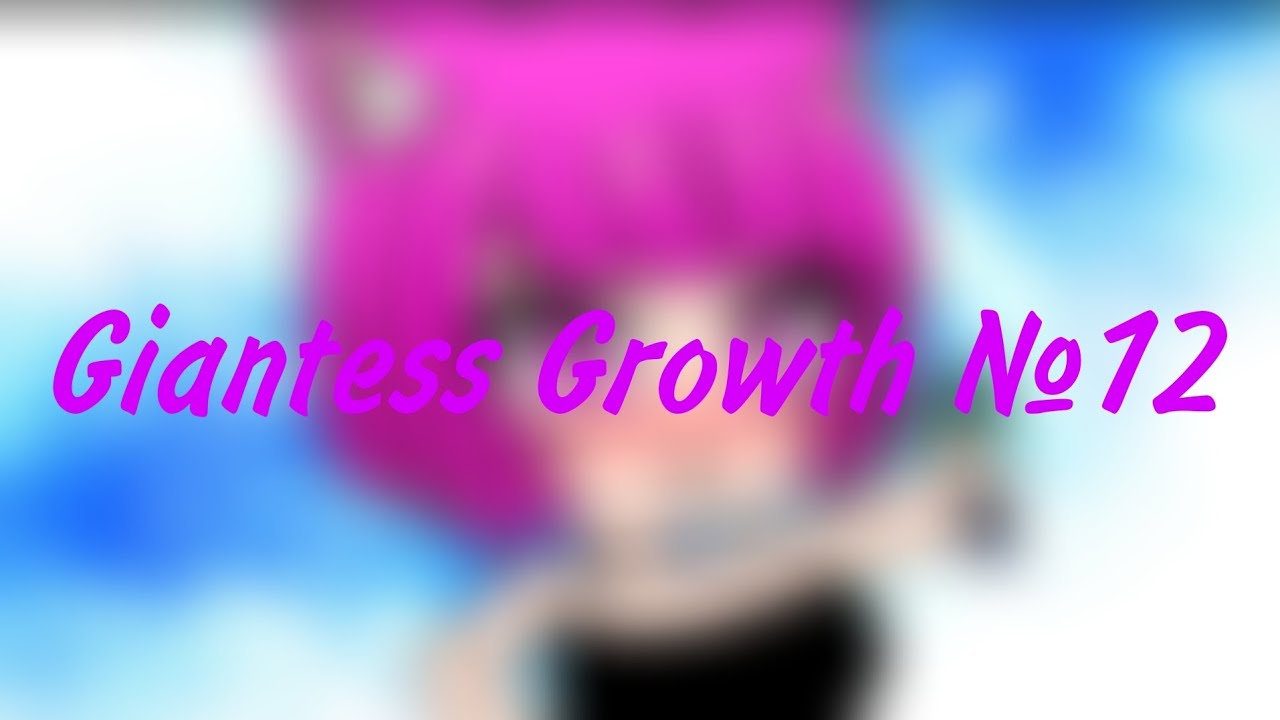 Giantess Growth №12 [breast expansion] - YouTube
