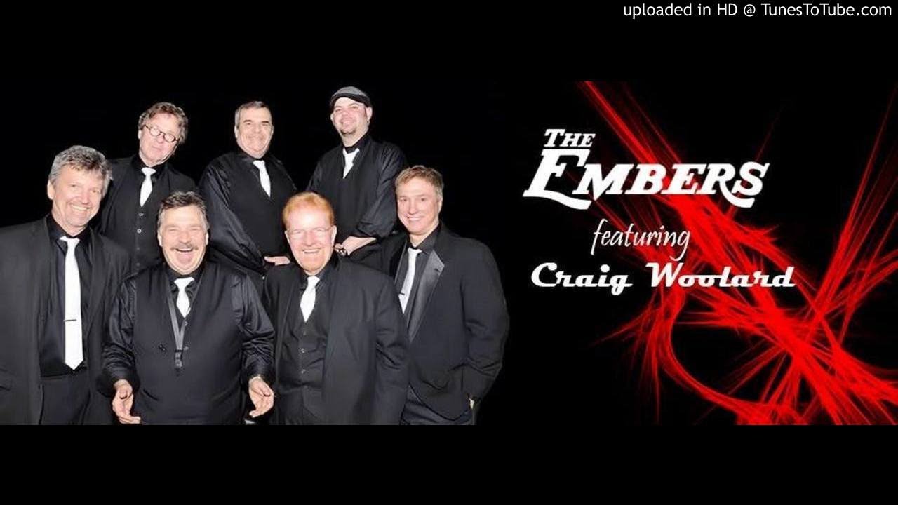 The Embers featuring Craig Woolard - Be With The One You Love - YouTube