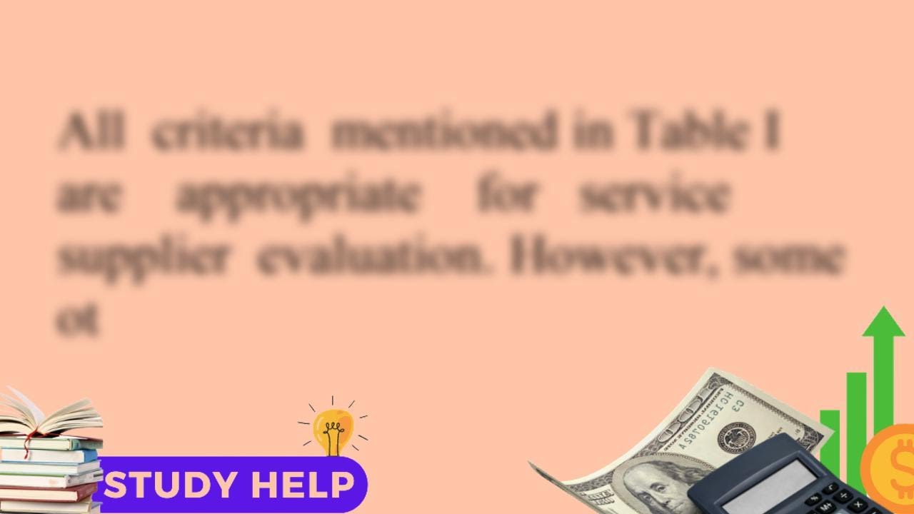 In Table 1 the Supplier Selection and Evaluation Matrix for purchasing ...