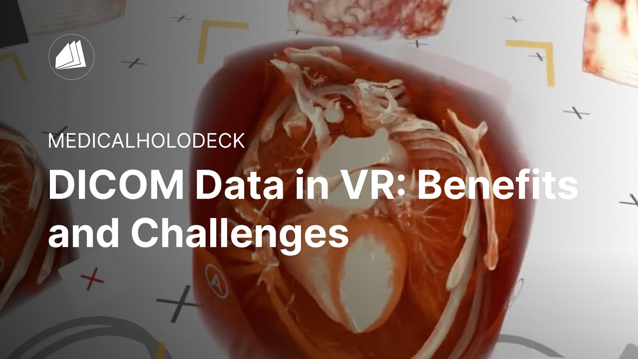 DICOM Data in VR: Benefits and Challenges - YouTube