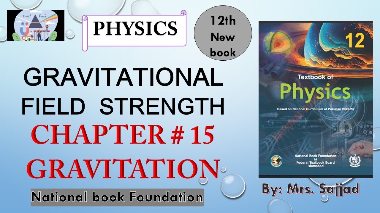 Physics Class 12 | Unit 15 | Gravitation | Gravitational field strength ...