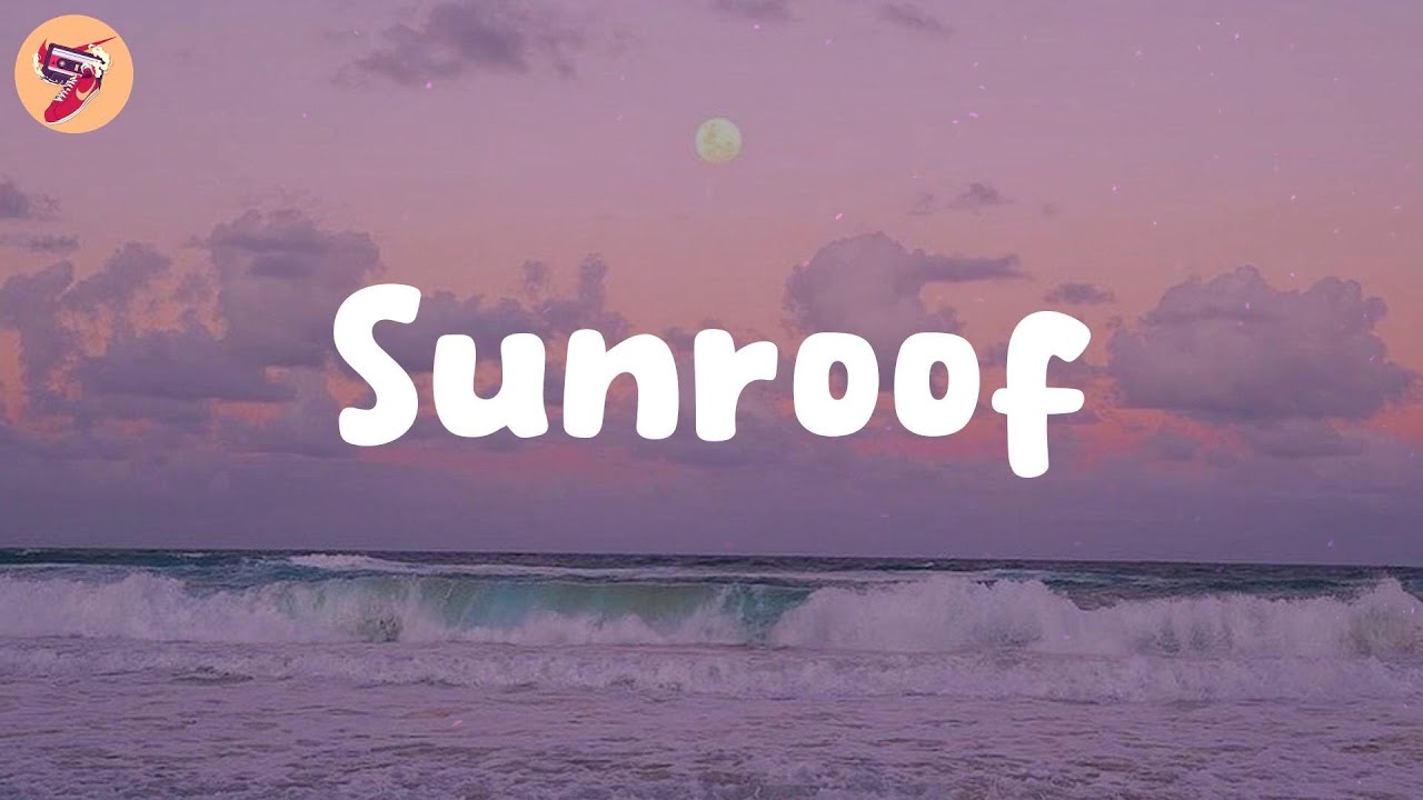 Sunroof - Nicky Youre (𝑳𝒚𝒓𝒊𝒄𝒔) - YouTube