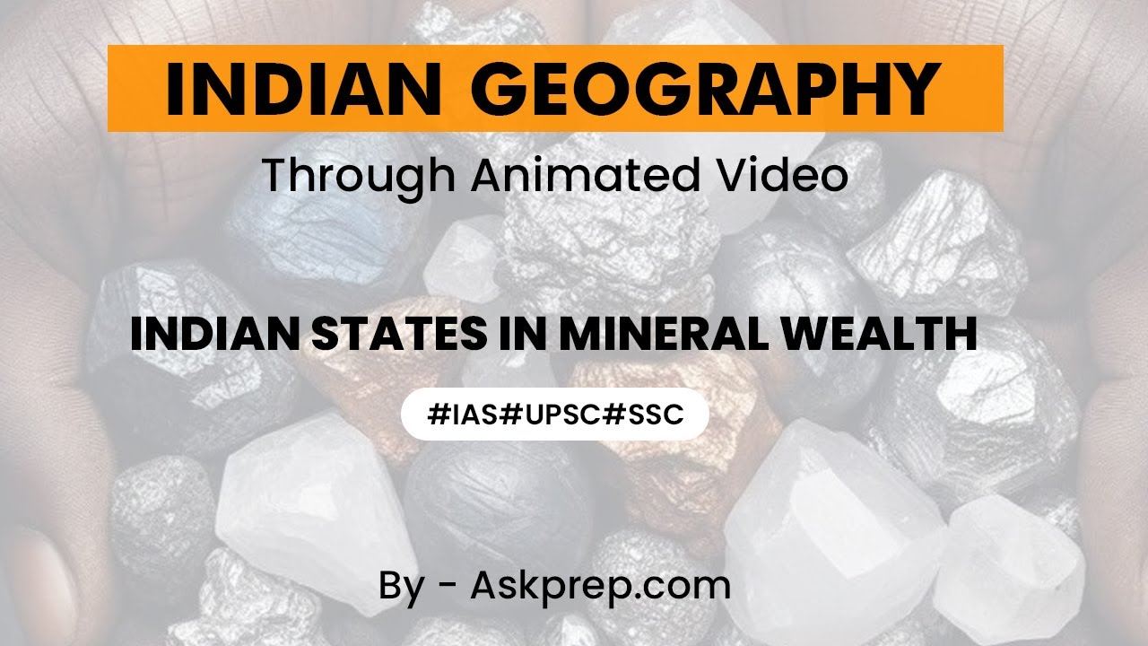 Indian States Rich in Mineral Wealth A Detailed Overview for UPSC & IAS ...