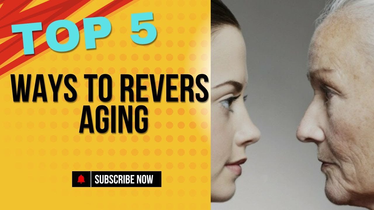TOP 5 Steps to Reverse Aging Naturally! - YouTube