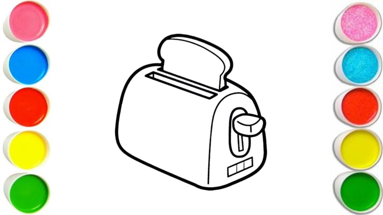 Bread Toaster Coloring, Painting, and Drawing for Kids and Toddlers 🖍️🎨 ...