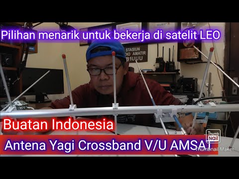 Antena satelit Yagi cross band VHF UHF AMSAT LEO buatan Indonesia - YouTube