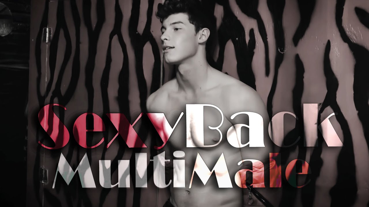 MultiMale stars 💗/ SexyBack - YouTube