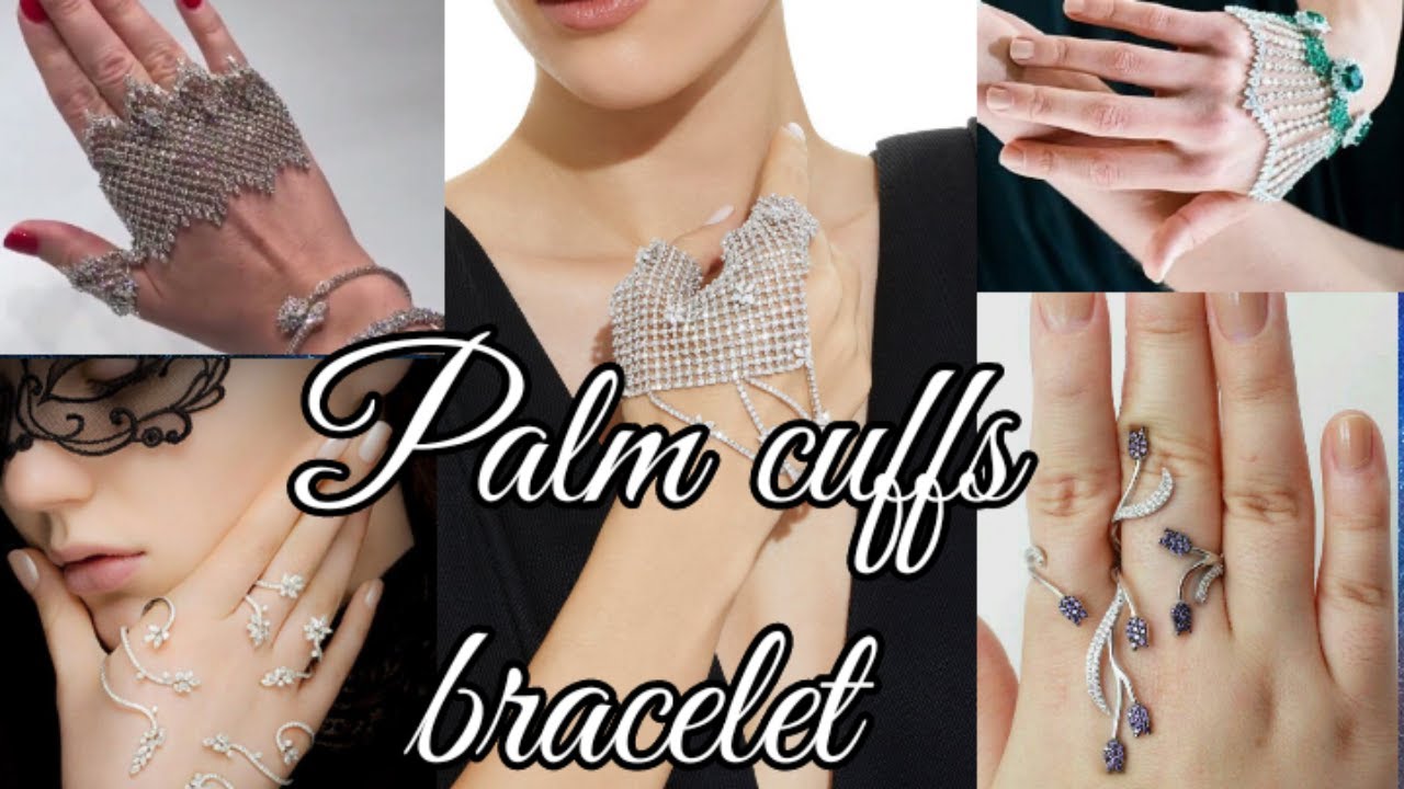 Stylish palm cuff bracelet stunning hands jewellery ideas - YouTube