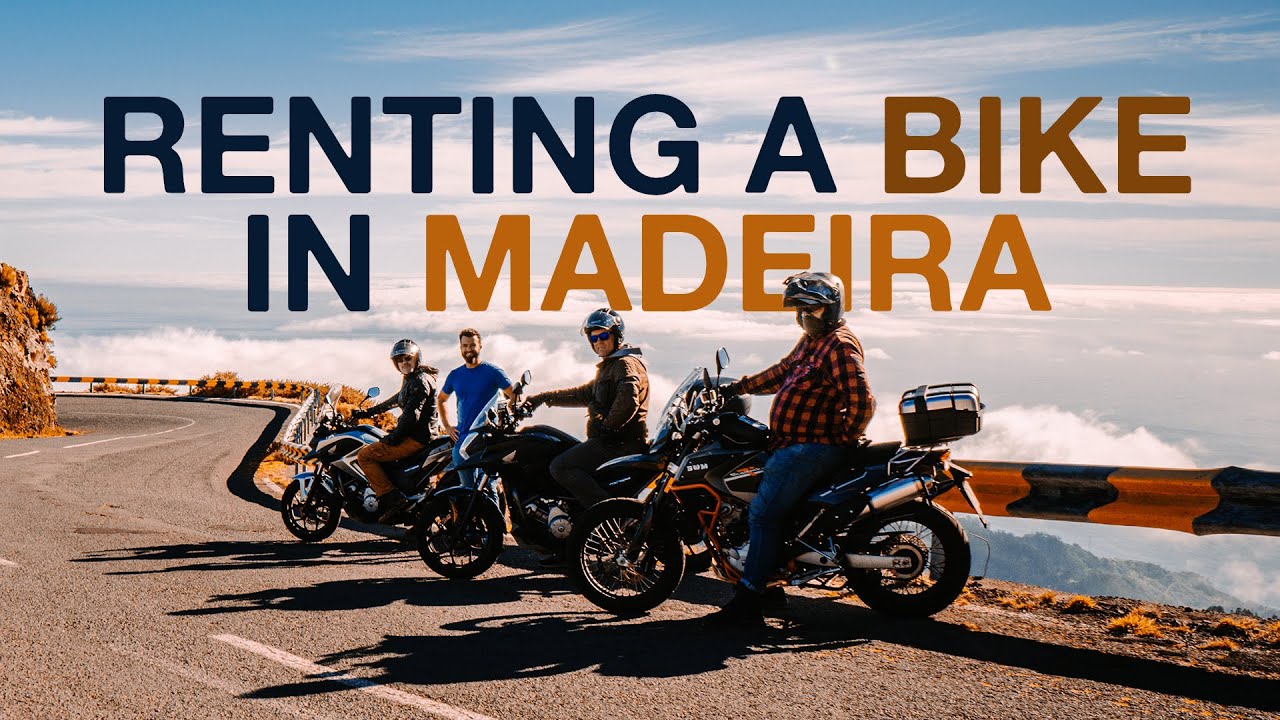 Why You Need To Rent A Motorcycle With Madeira Island Motorcycle Hire ...