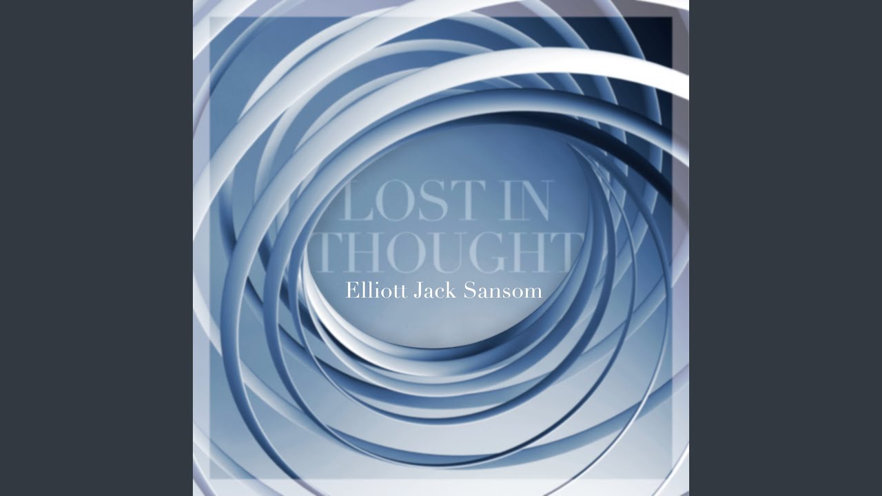 Lost In Thought - YouTube