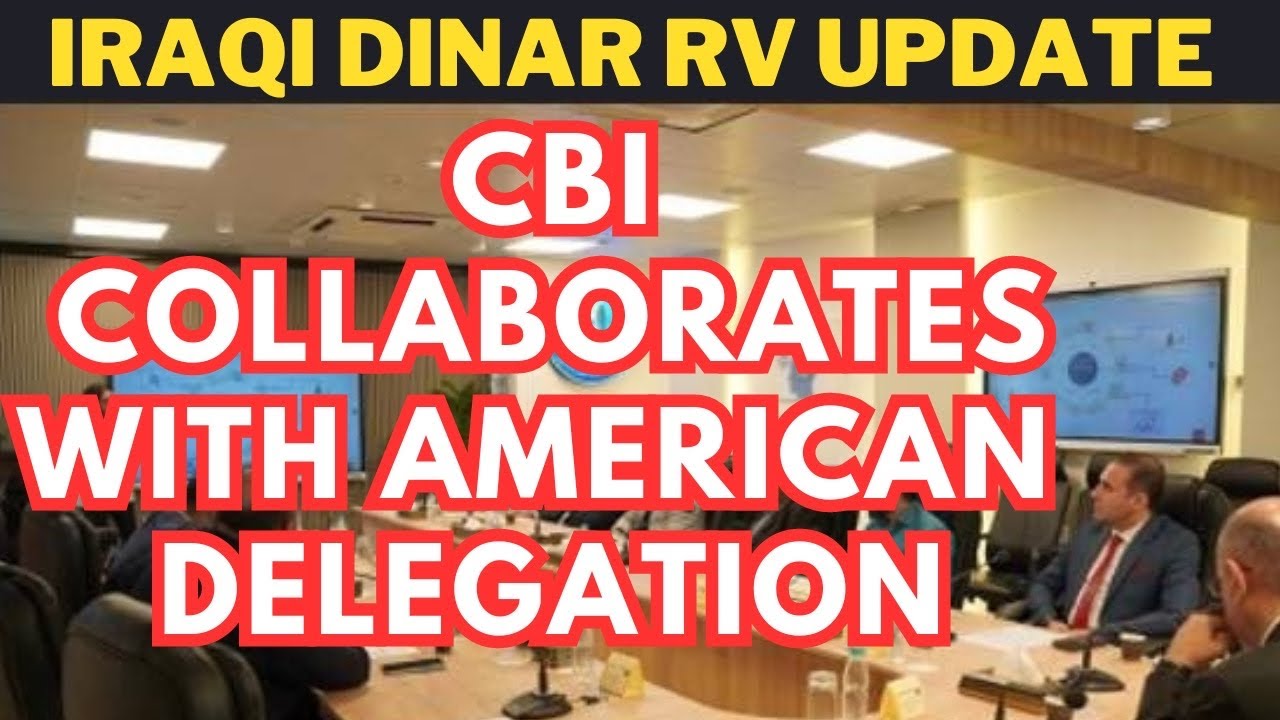 Iraqi Dinar-Strategic Moves: Iraq's Central Bank to Meet US Treasury ...