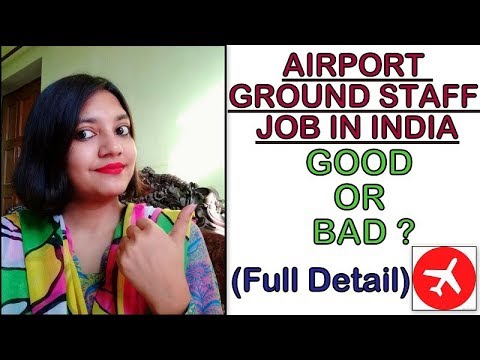 Airport Ground Staff in India | Is it a Good or Bad Career | Pros and ...