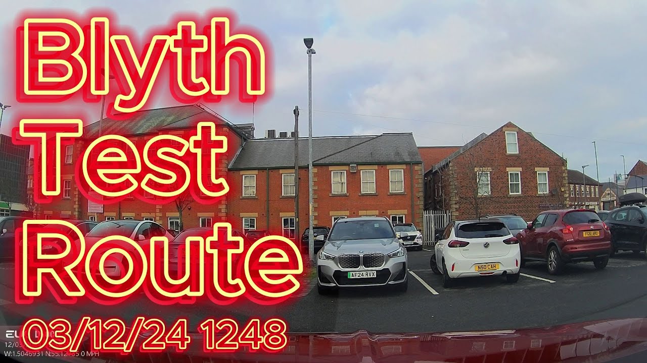 Blyth Test Route 03/12/24 - YouTube
