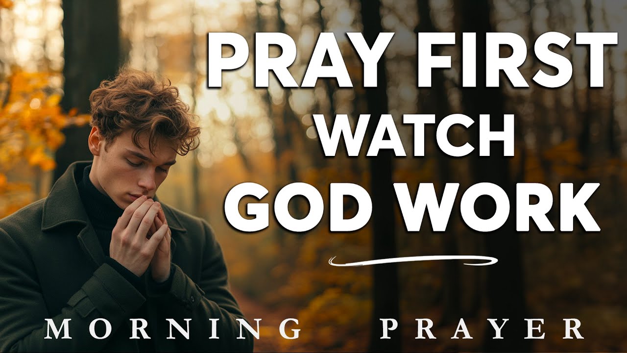 PRAY FIRST and Put EVERYTHING in God's Hands (Christian Motivation ...