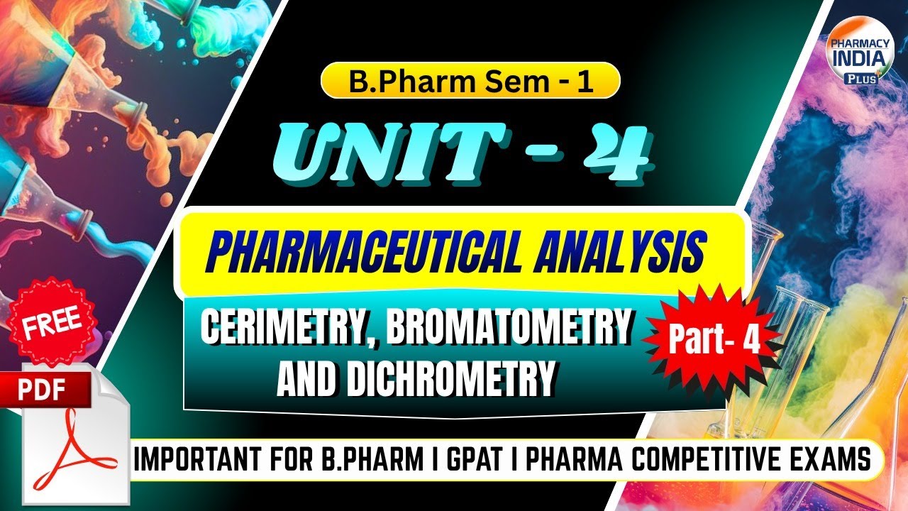 Cerimetry | Bromatometry & Dichrometry | Part - 4 | Unit - 4 | Sem- 1 ...