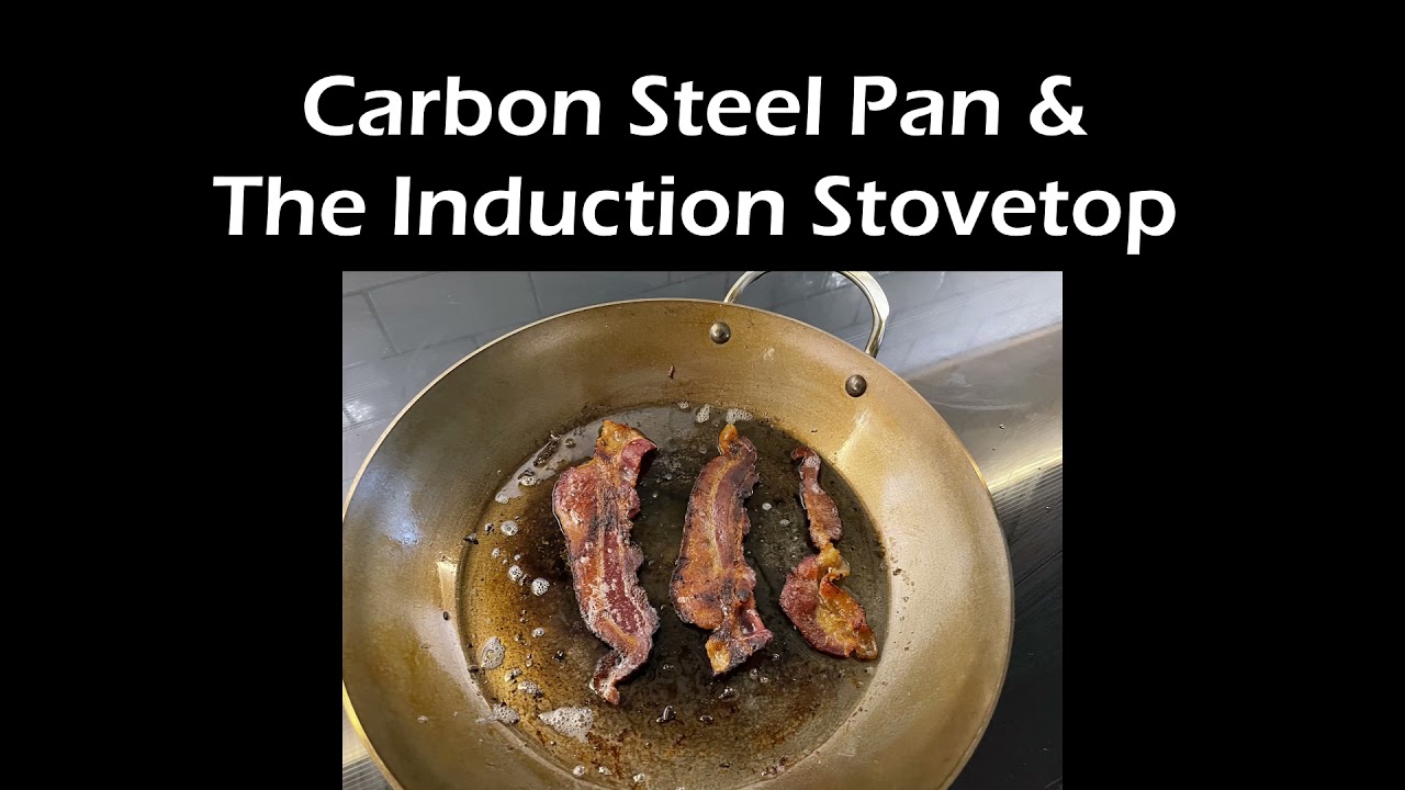 Carbon Steel Pan and Induction Stovetop - YouTube
