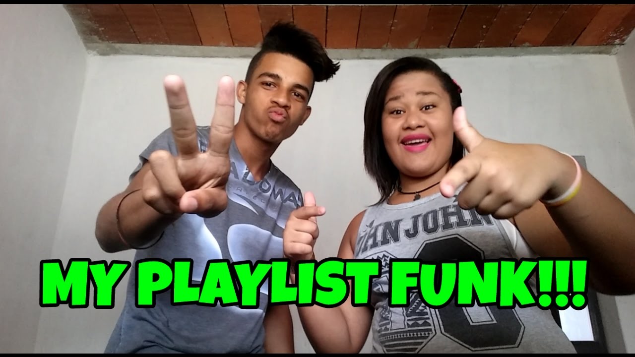 My Playlist De Funk Part Irmã Youtube