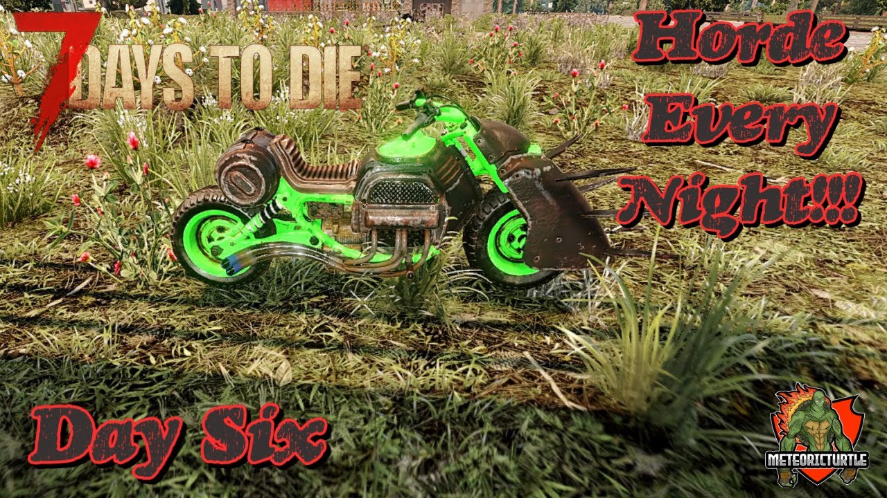7 Days To Die | Horde Every Night! | Max Zombies! | Making A Motorcycle ...