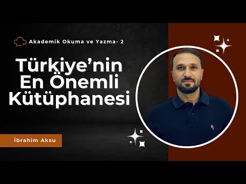 Türkiye’nin En Önemli İhtisas Kütüphanesi: İSAM | Akademik Okuma ve Yazma – B02