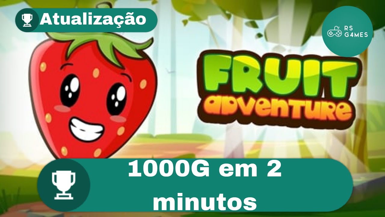 Fruit Adventure (Xbox/W10) - Atualização para 3000G (1000G em 2 minutos ...