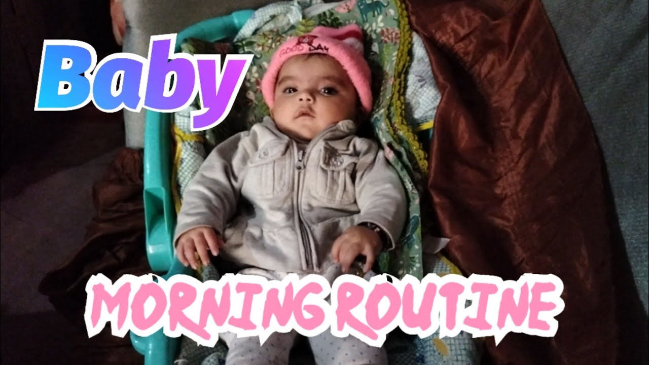 Baby Morning Routine Ayesha Ki Subah Ki Routine 4th Month Baby baby-morning-routine-ayesha-ki-subah-ki-routine-4th-month-baby
