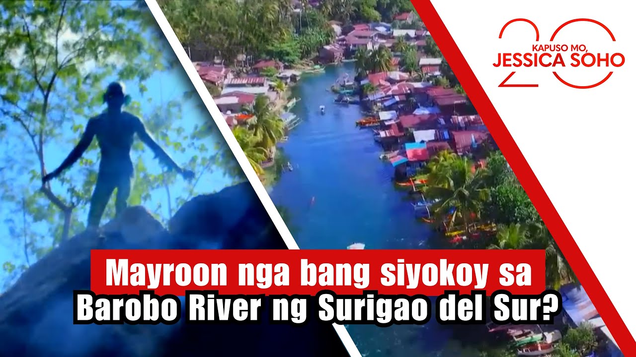 Mayroon nga bang siyokoy sa Barobo River ng Surigao del Sur? | Kapuso ...