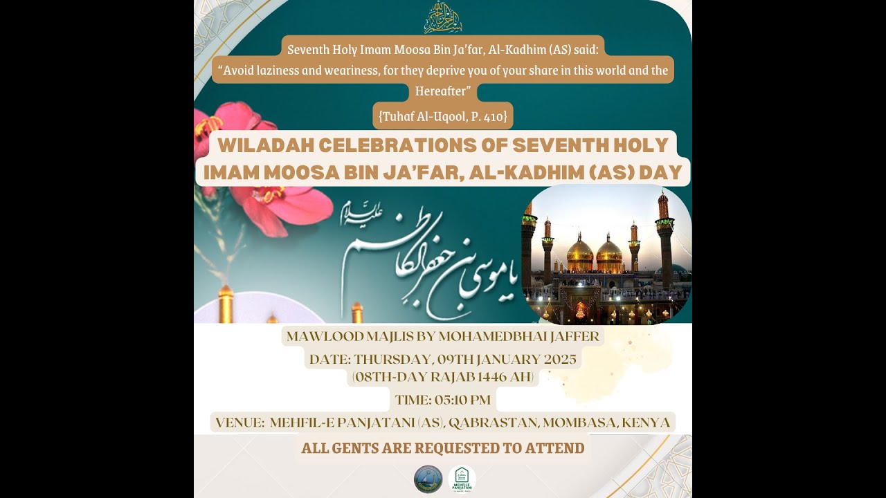 Wiladah Celebrations of Seventh Holy Imam Moosa Bin Ja'far, Al-Kadhim ...