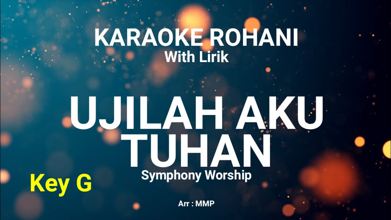 UJILAH AKU TUHAN (Key G) - KARAOKE ROHANI KRISTEN - YouTube