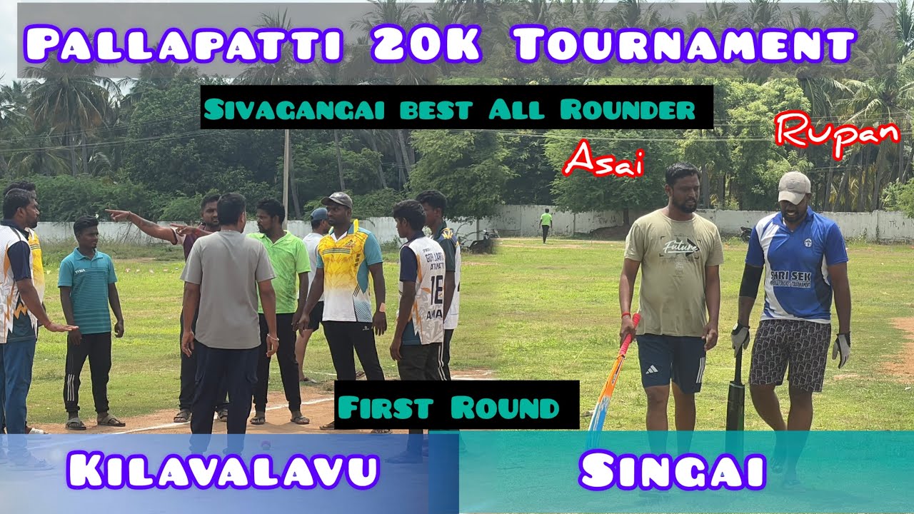 Cricket 🏏 || First Round || Singai vs Kilavalavu || Pallapatti 20K ...