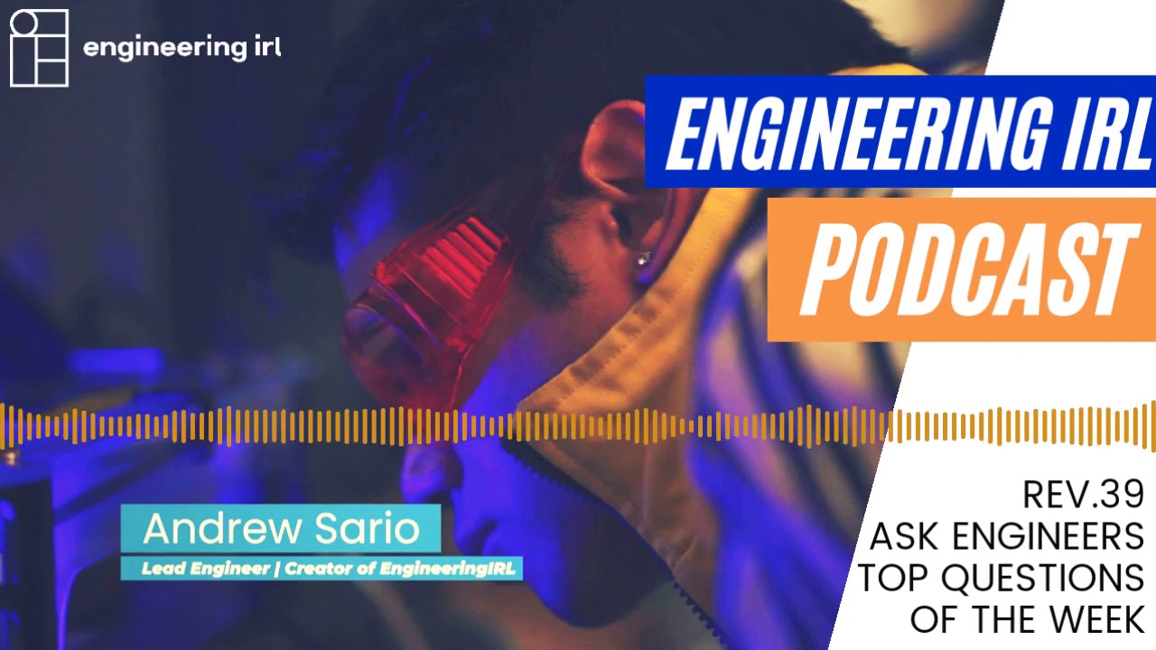r/AskEngineers Top Questions of the week | Engineering IRL Podcast Rev ...