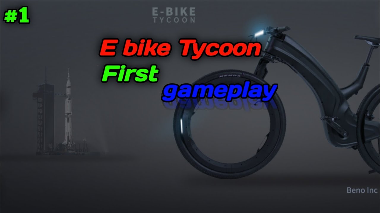 E bike Tycoon gameplay #1|E bike Tycoon first time opening - YouTube