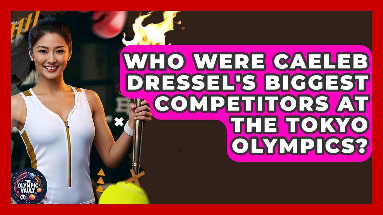 Who Were Caeleb Dressel's Biggest Competitors At The Tokyo Olympics? - The Olympic Vault - YouTube