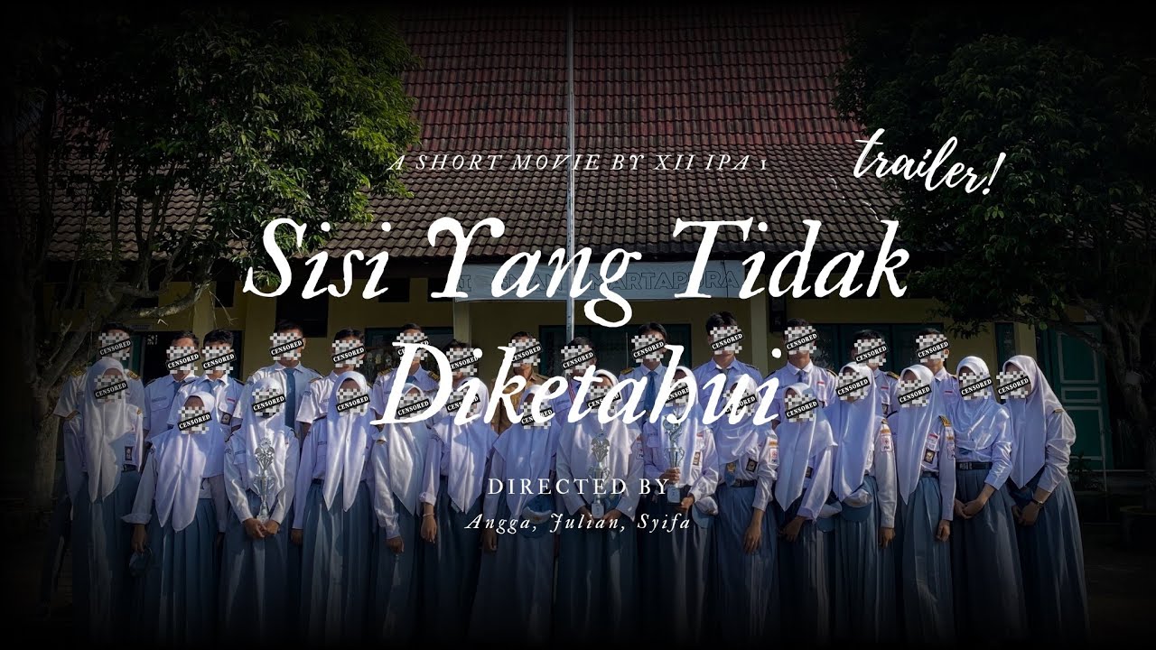 Sisi Yang Tidak Diketahui - Trailer | Short Movie | XII MIA 1 - YouTube