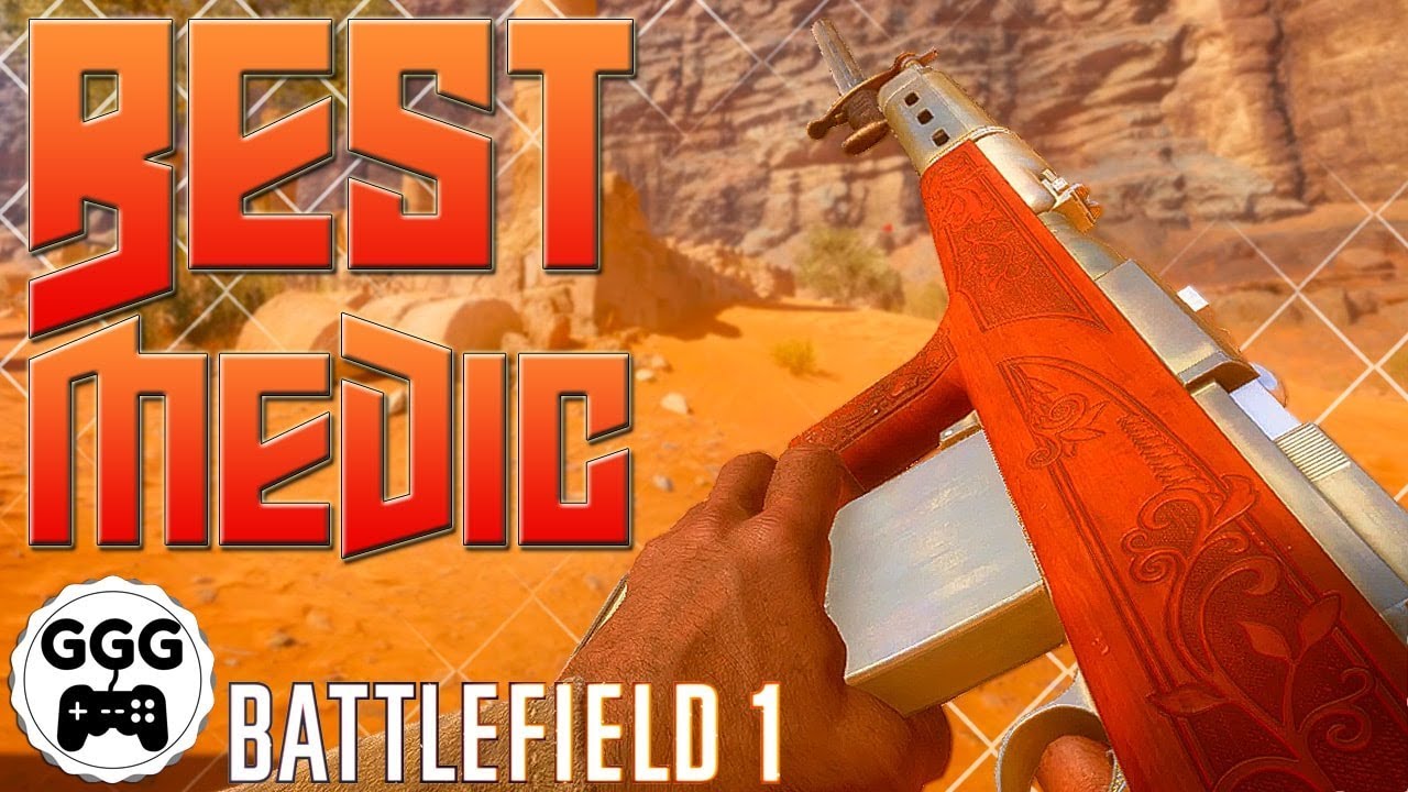 Battlefield 1's "BEST" Medic Gun In Late 2018 (BF1 Popular Medic Weapon ...