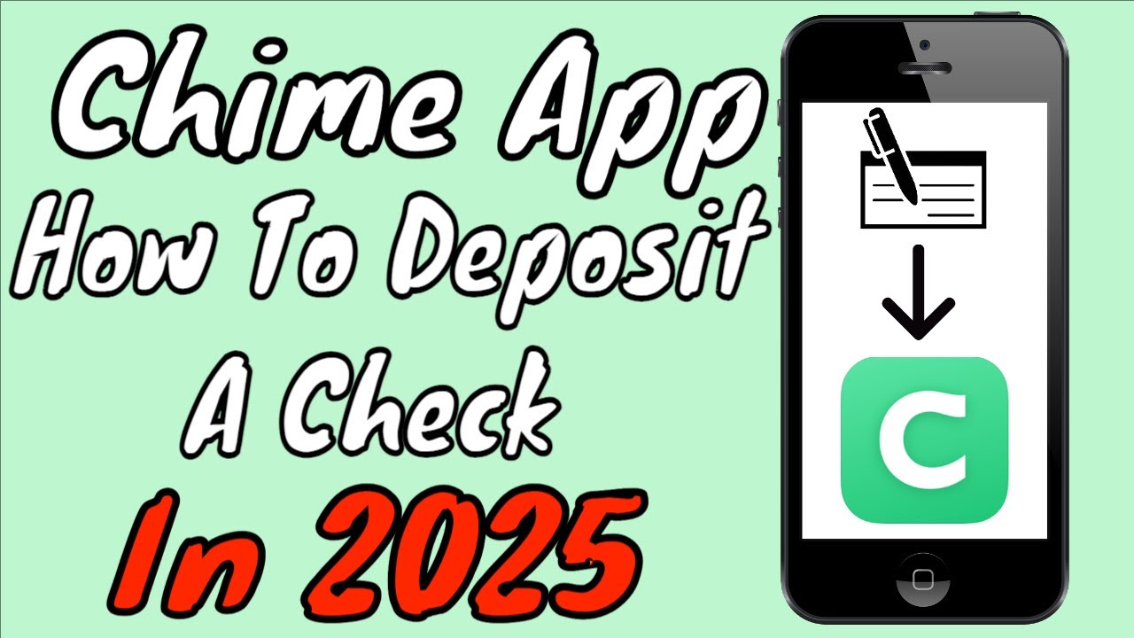 Chime Bank: How To Deposit A Check In 2025 (Check Deposit Limits & Time ...
