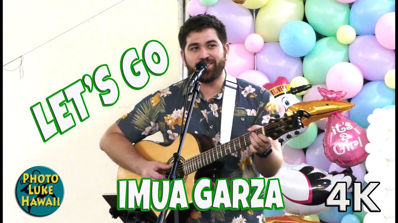 Imua Garza - Let's Go - YouTube
