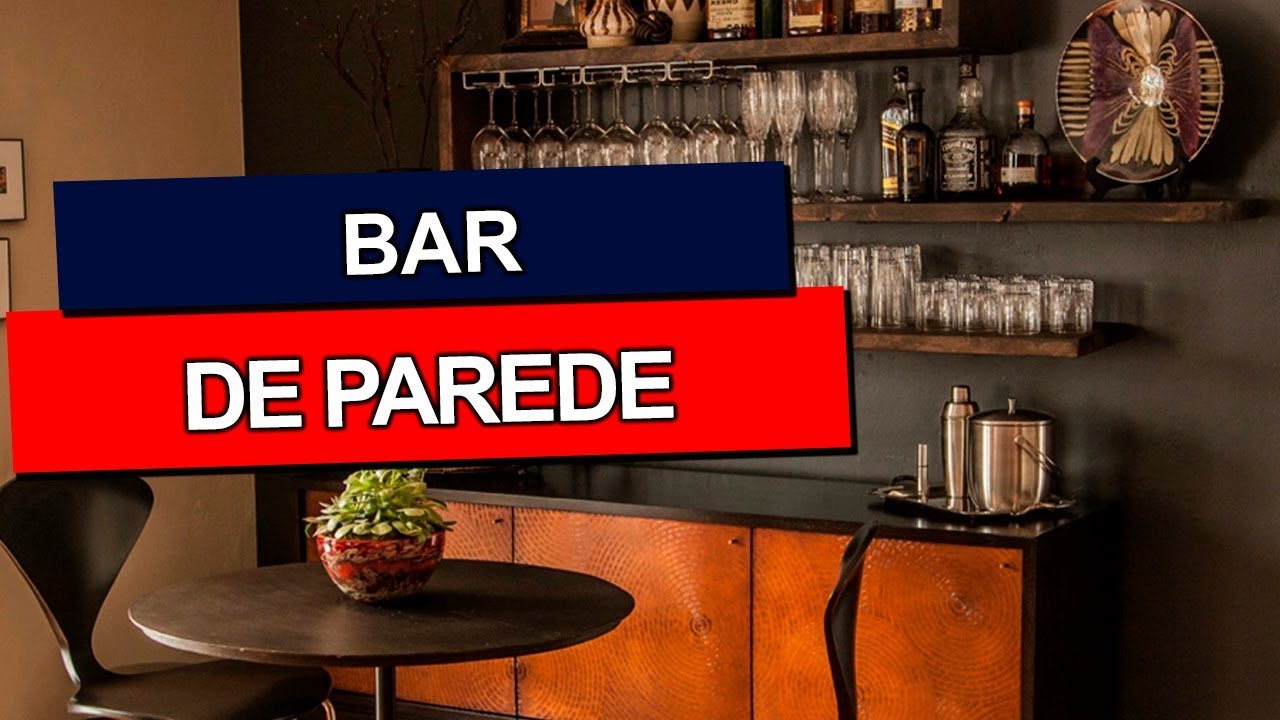 BAR DE PAREDE - DICAS CRIATIVAS E SUPER MODERNAS - YouTube