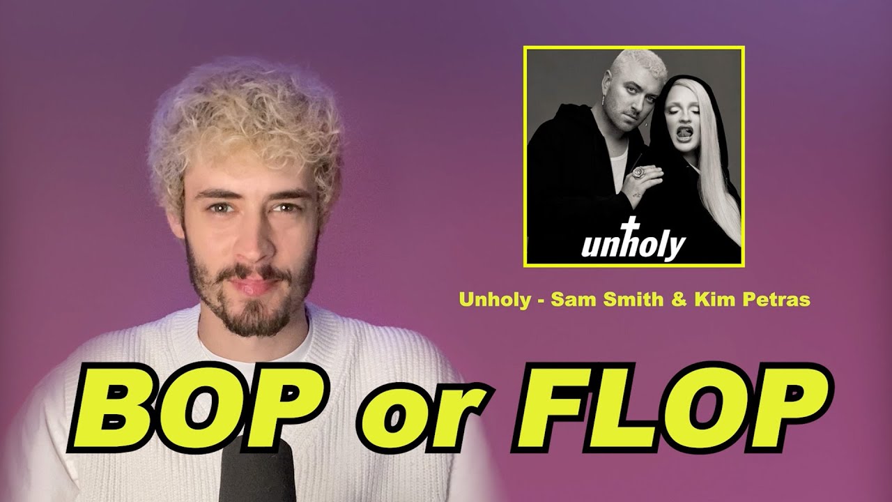 UNHOLY - SAM SMITH & KIM PETRAS [REACTION] | CERTIFIED BOP or FLOP ...