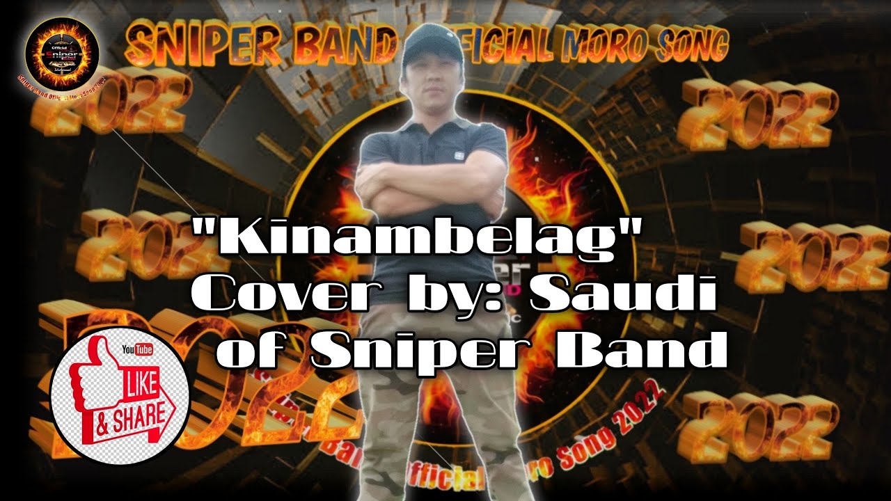 "KINAMBELAG" Cover by: Saudi of Sniper Band Official Moro Song. - YouTube