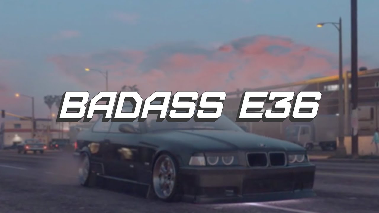 bada$$ E36 build | GTA V - YouTube