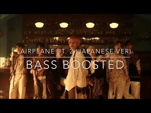 (Enhanced) Bass Boosted | BTS (방탄소년단) - Airplane Pt. 2 (Japanese Ver)